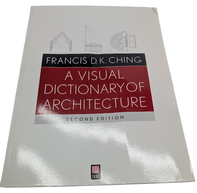 Visual Dictionary of Architecture Francis D. K. Ching – Pearl Press